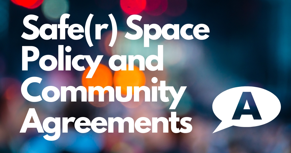 Safe(r) Space Policy and Community Agreements | Greater Pittsburgh Arts ...